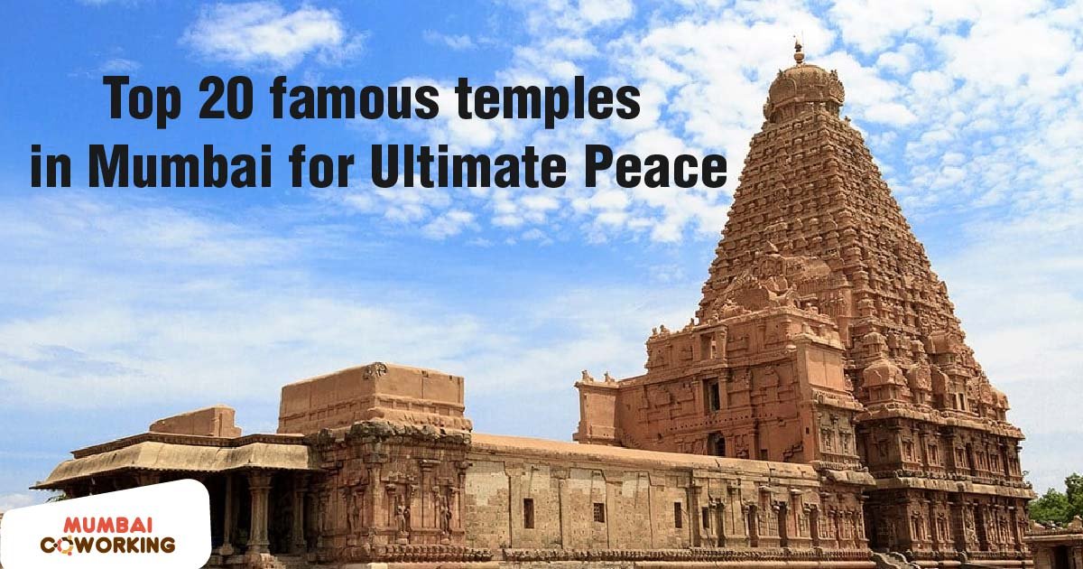 Temples in Mumbai: Top 20 Famous For Ultimate Inner Peace